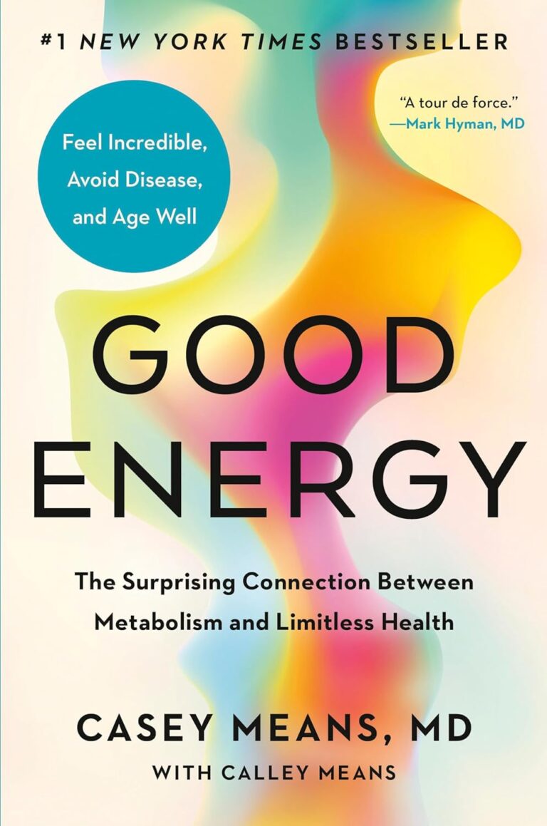 Good Energy by Casey Means, with Calley Means | Book Review – So Misguided